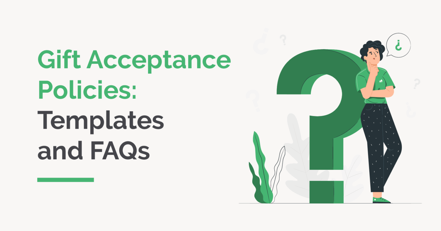 Gift Acceptance Policies: Templates and FAQs for Nonprofits
