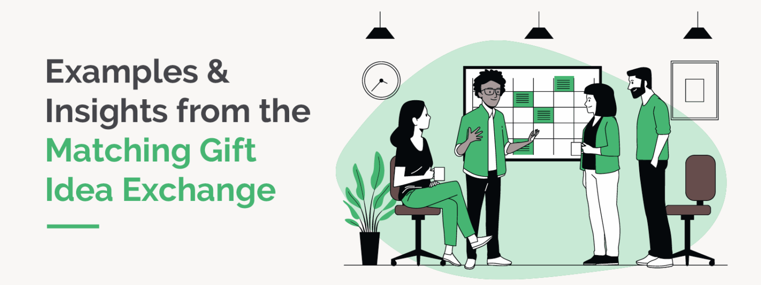 10 Examples & Insights from the Matching Gift Idea Exchange
