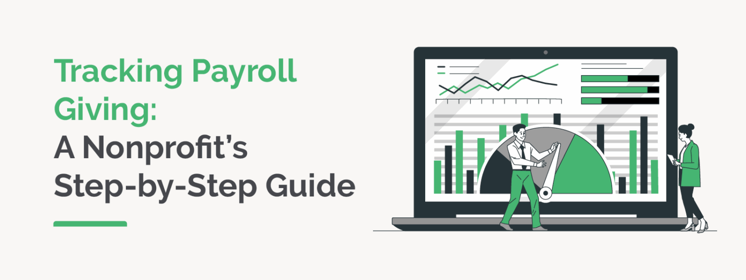 Tracking Payroll Giving: A Nonprofit’s Step-by-Step Guide