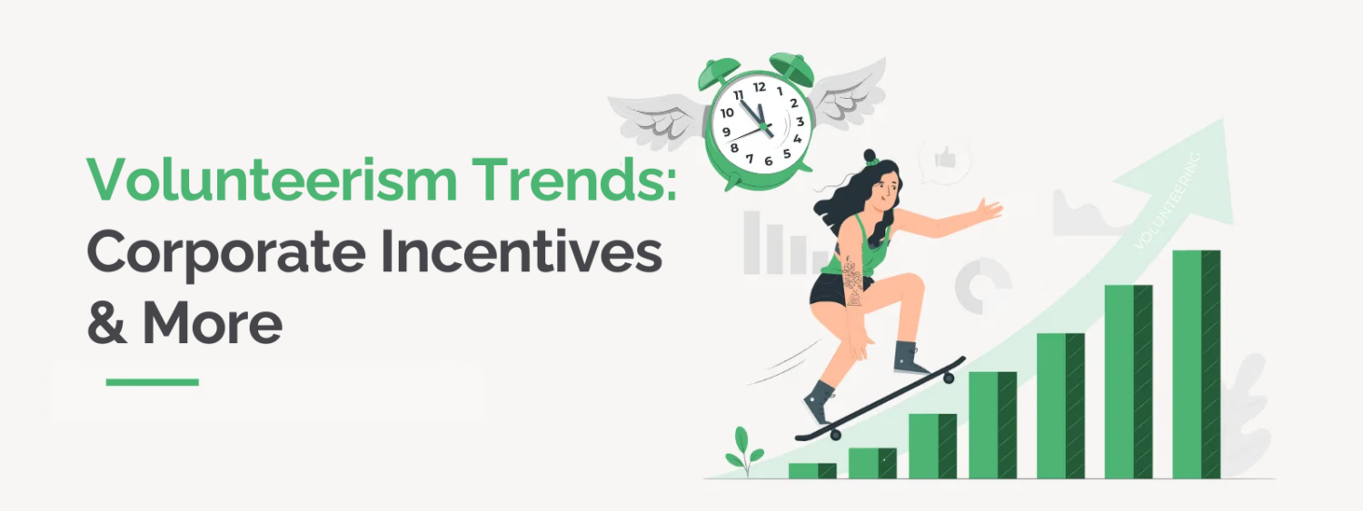Volunteerism Trends in 2026 | Corporate Incentives and More