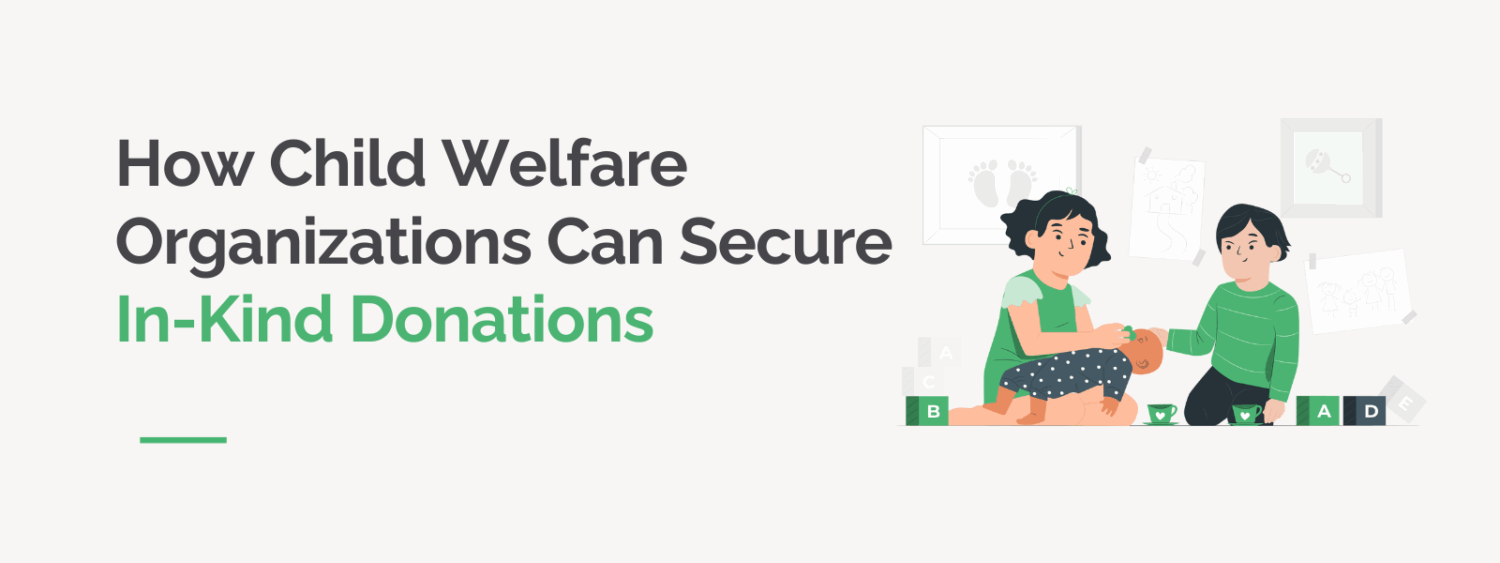 How Child Welfare Organizations Can Secure In-Kind Donations